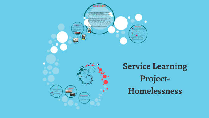 Service Learning Project-Homelessness by Homeless Project on Prezi