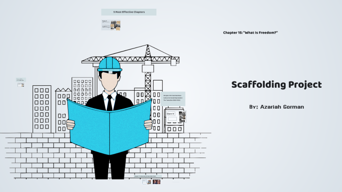 Scaffolding Project by Azariah Gorman on Prezi