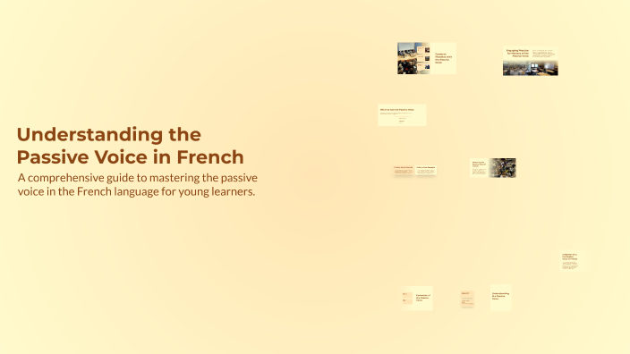 Understanding the Passive Voice in French by Adhiambo Christine on Prezi