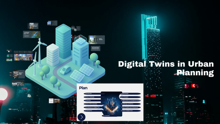 Digital Twins in Urban Planning by Islem Boussaidi on Prezi
