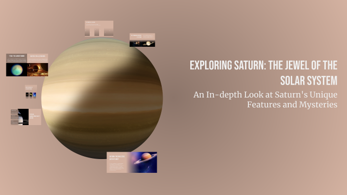 Exploring Saturn: The Jewel of the Solar System by Alya Mukhbita on Prezi
