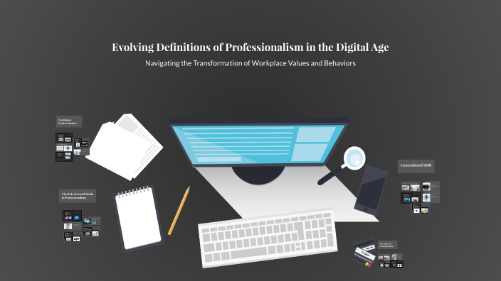 Evolving Definitions of Professionalism in the Digital Age by Jake ...