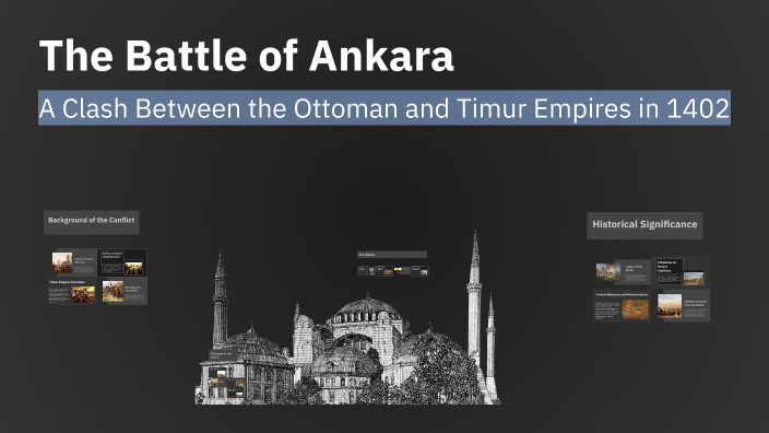 The Battle of Ankara by drgg yldrm on Prezi