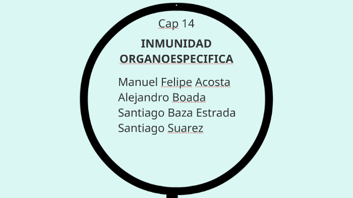 INMUNIDAD ORGANOESPECIFICA by ALEJANDRO BOADA on Prezi