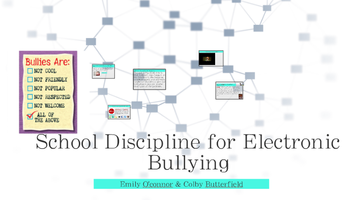 School Discipline for Electronic Bullying by Emily O'connor