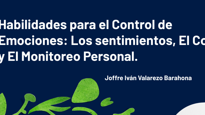 Habilidades para el Control de Emociones: Los sentimientos, El Control ...