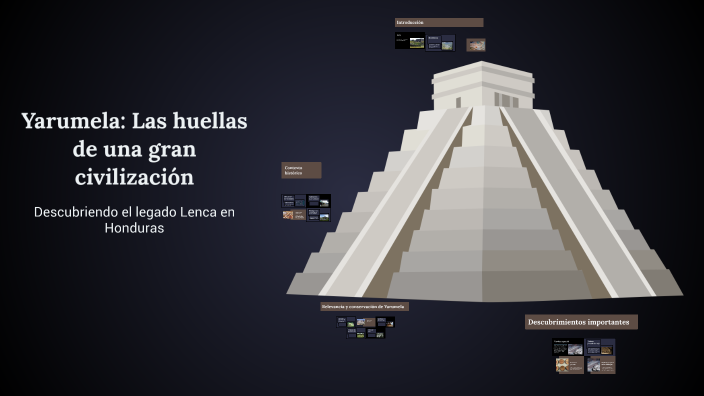 Yarumela: Las huellas de una gran civilización by AdrielC on Prezi