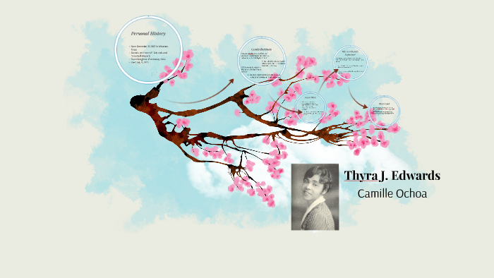 Thyra J. Edwards by Camille Ochoa on Prezi