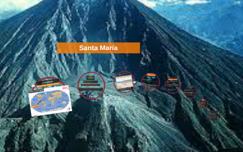 Santa María Volcano by Erica Anderson on Prezi