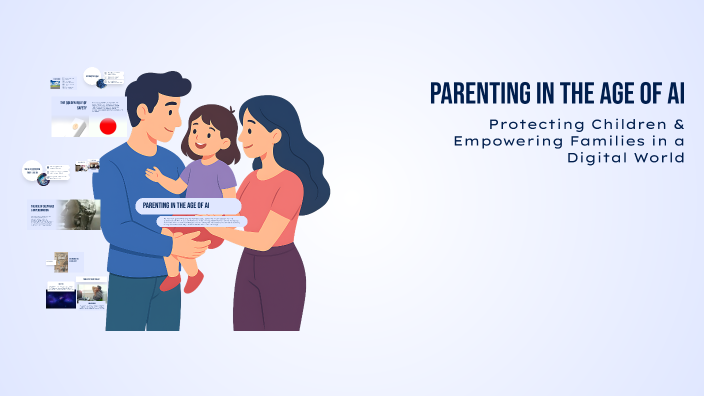 Parenting in the Age of AI by BÁMIṢÍLÉ ADÉNÍJI on Prezi