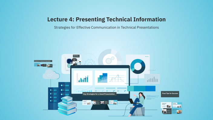 Lecture 4: Presenting Technical Information by Go Gy on Prezi