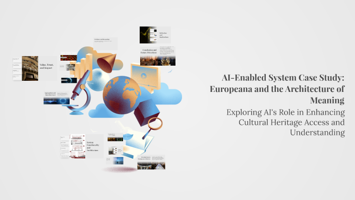 AI-Enabled System Case Study: Europeana and the Architecture of Meaning ...