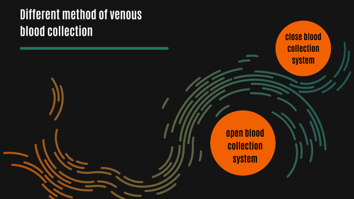 Different method of venous blood collection by Miysaa Al Hatmi on Prezi