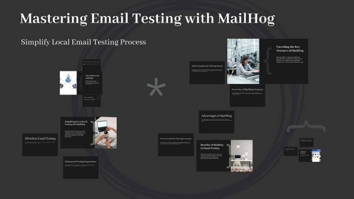 Mastering Email Testing with MailHog by Ayesha Khan on Prezi