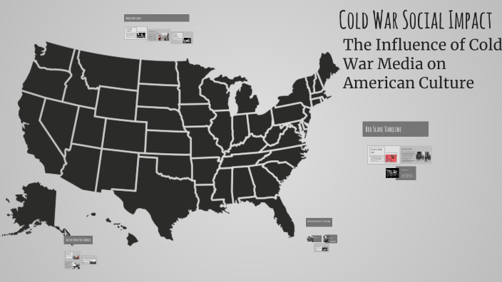 Cold War Social Impact by Gregory Tishkevich on Prezi
