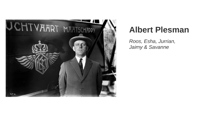 Presentatie Albert Plesman by on Prezi