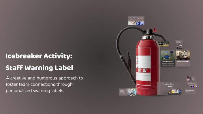 Icebreaker Activity: Staff Warning Label by Alex Astone on Prezi