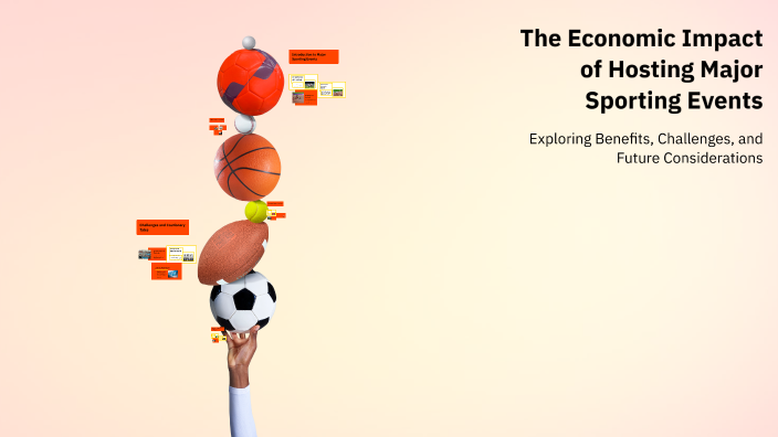 The Economic Impact of Hosting Major Sporting Events by Carter Van ...