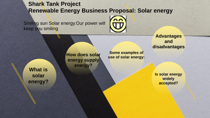 Shark Tank Project Renewable Energy Business Proposal by Catherine ...