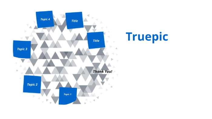 Truepic by Sandra Treneska on Prezi
