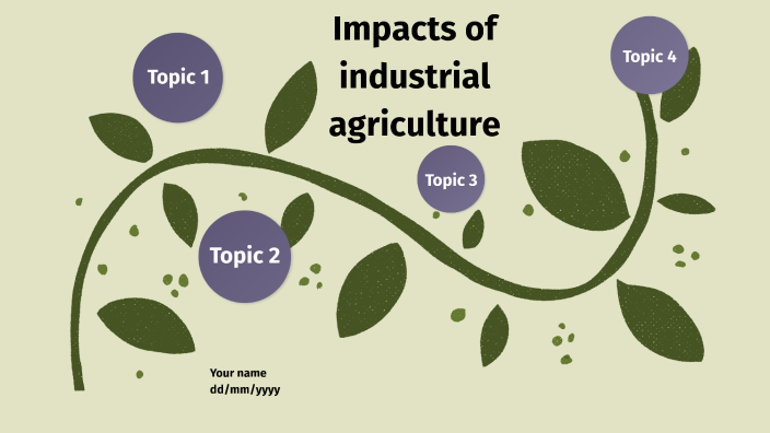 Impacts of industrial agriculture by Andres Felipe Romero Montaño on Prezi