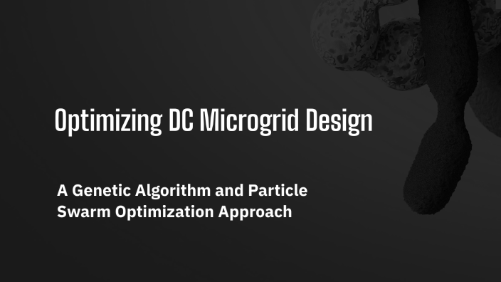 Optimizing DC Microgrid Design by solomon muluneh on Prezi