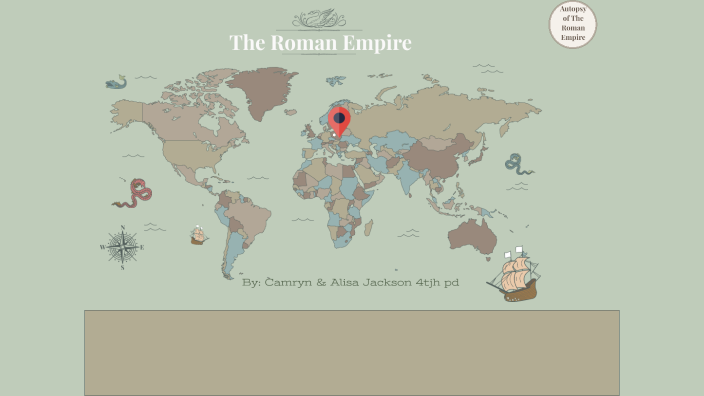 Autopsy of the Roman Empire by CAMRYN JACKSON on Prezi