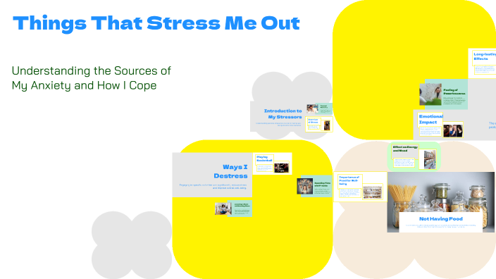 Things That Stress Me Out by Jerry Jeter on Prezi