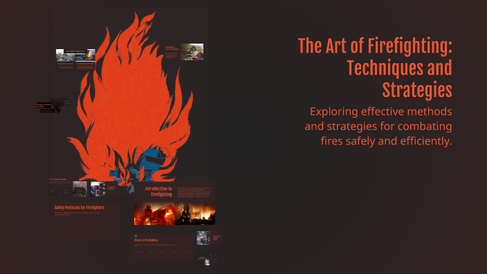 The Art of Firefighting: Techniques and Strategies by Kompally ...