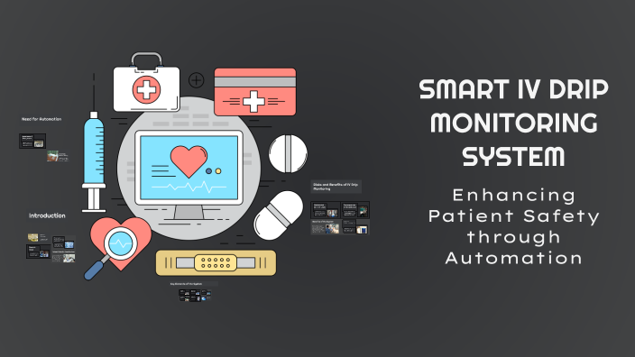 SMART IV DRIP MONITORING SYSTEM by shahd bsheer on Prezi