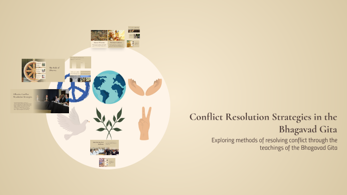 Conflict Resolution Strategies in the Bhagavad Gita by SARAD DAS on Prezi