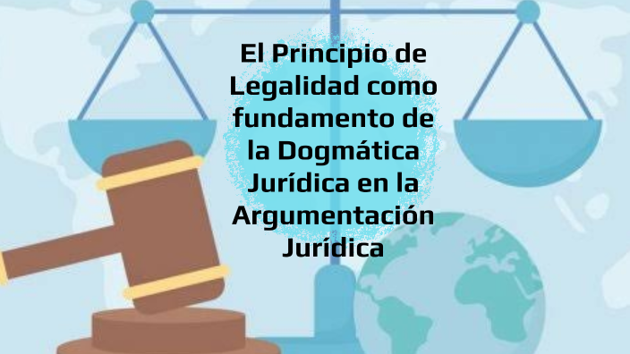 PRINCIPIO DE LEGALIDAD by angelica maru on Prezi