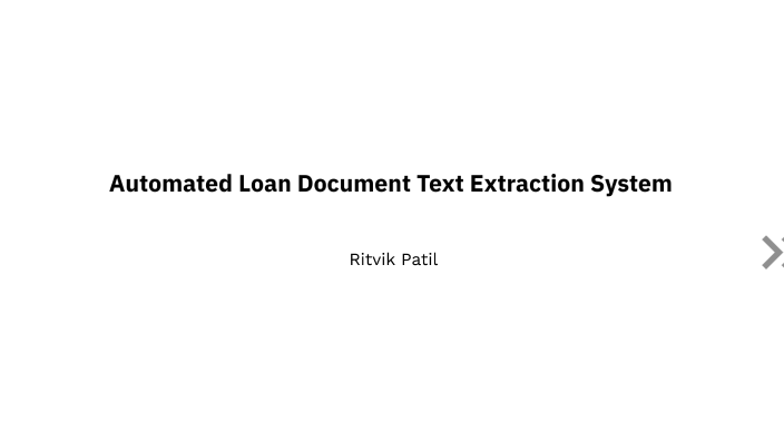 Automated Loan Document Text Extraction System by Ritvik Patil on Prezi