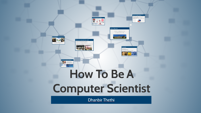 How To Be A Computer Scientist by Dhanbir Singh Thethi