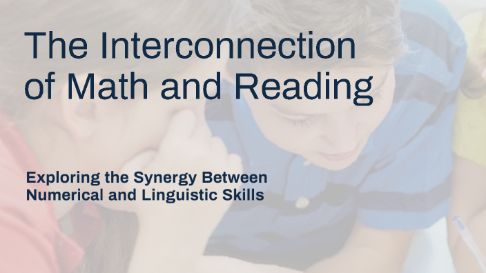 Mathematics and Reading: A Synergistic Approach by charles inabnit on Prezi