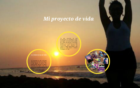 mi proyecto de vida by camila montaña on Prezi