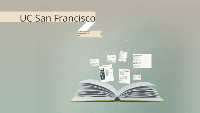 UC San Francisco by Bridget Matthes on Prezi