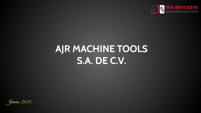 AJR MACHINE TOOLS 2022 by Mane Rdgz on Prezi