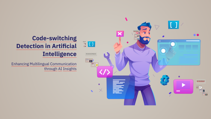 Code-switching Detection in Artificial Intelligence by Constance Aghadiuno on Prezi