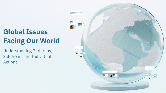 Global Issues Facing Our World by Jindřiška Rysová on Prezi