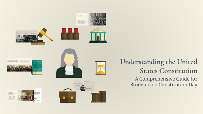 Understanding the United States Constitution by Rochelle Jackson on Prezi
