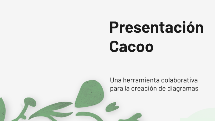 Presentación Cacoo by Marcos Ivan Gonzalez Diaz on Prezi