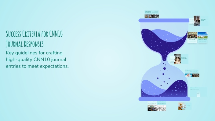 Success Criteria for CNN10 Journal Responses by Devon Prout on Prezi