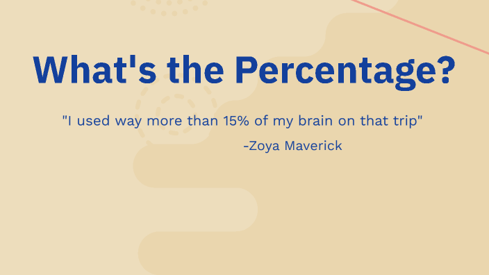 15% Percent Brain Myth by z maverick on Prezi