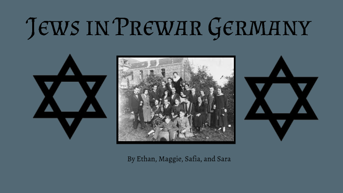 Jews in Prewar Germany by Ethan Duick on Prezi