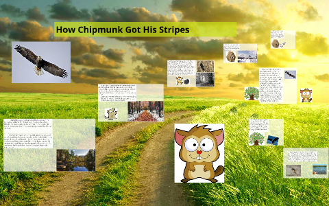 how the chipmunk got strips by James Sproul on Prezi