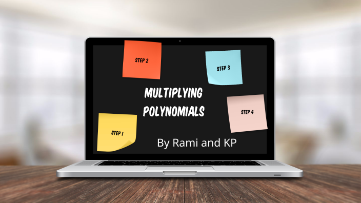 Multiplying Polynomials by Degree of One and Two by Rami Mahmoud on Prezi