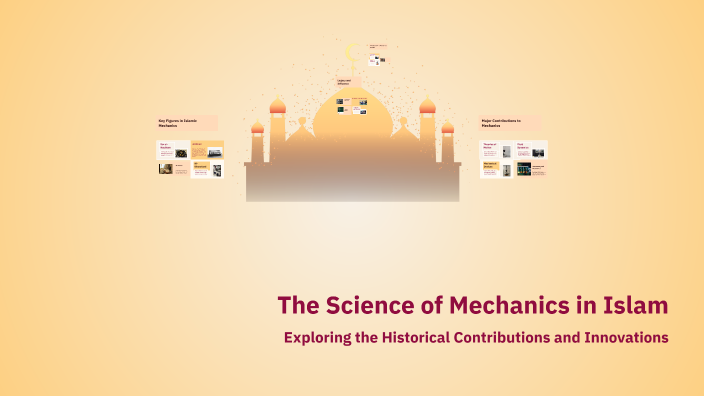 The Science of Mechanics in Islam by مجید نجفی on Prezi