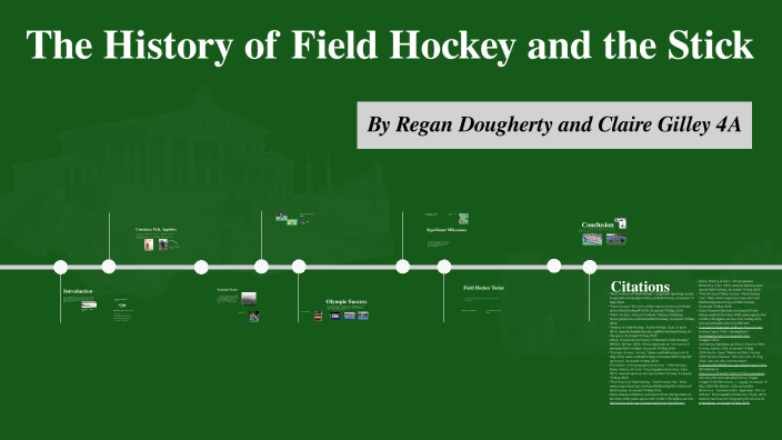 The History of Field Hockey by Regan Dougherty on Prezi