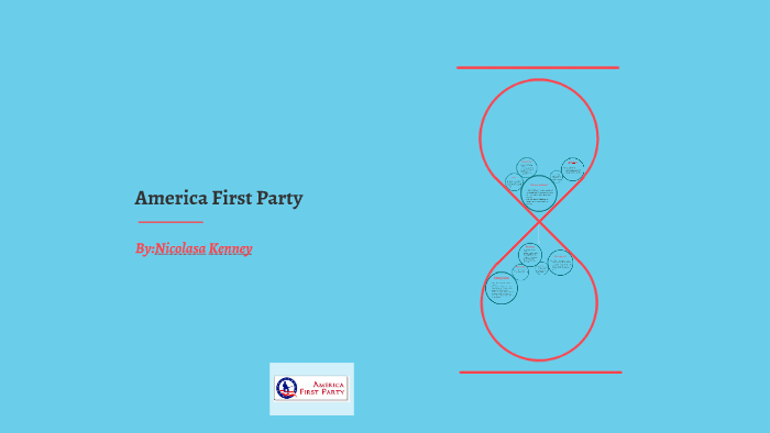 America First Party by Nicolasa Kenney